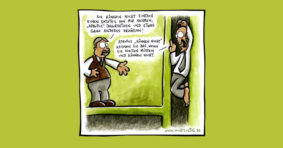 NICHTLUSTIG-Cartoon: APROPOS