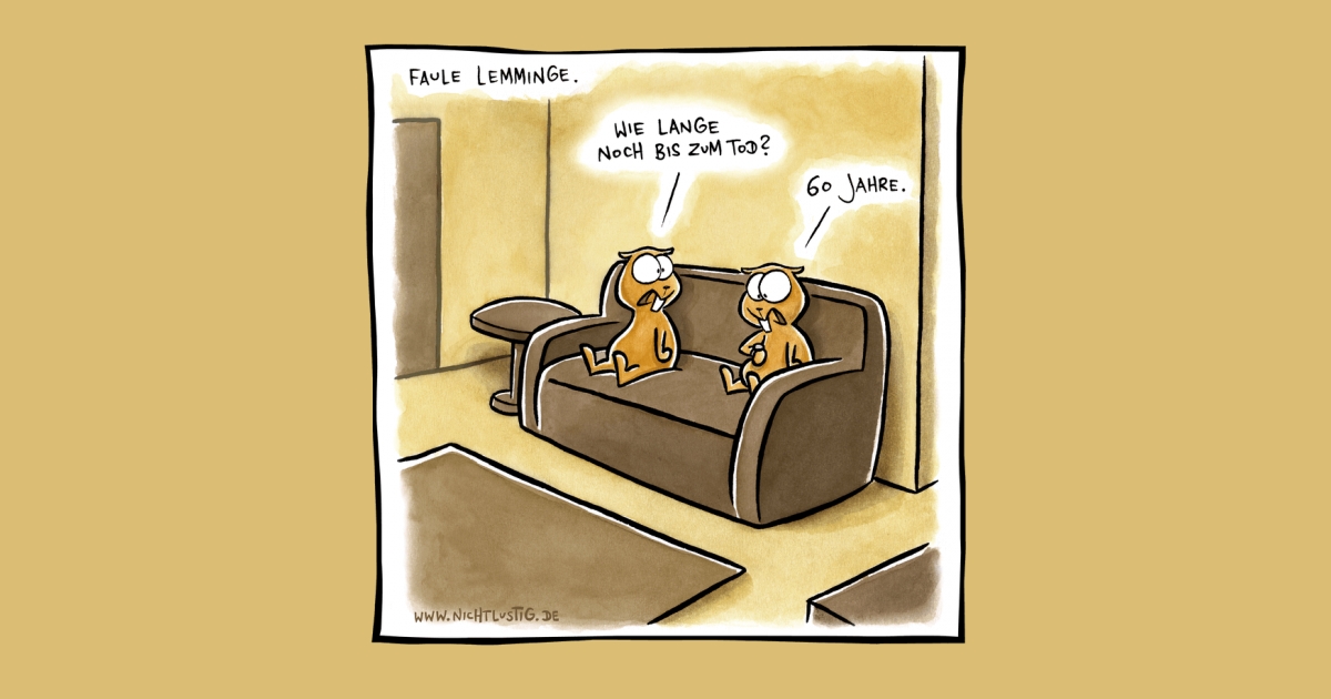 NICHTLUSTIG-Cartoon: FAULE